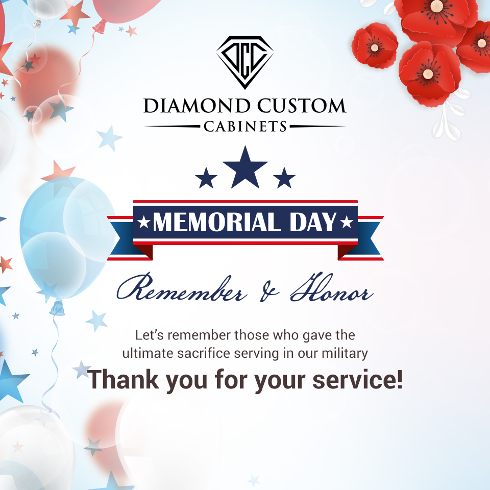 Diamond Custom Cabinets - Happy Memorial Day
